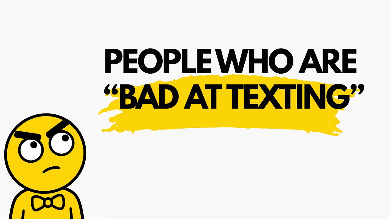 People Who Are "Bad At Texting" - YouTube