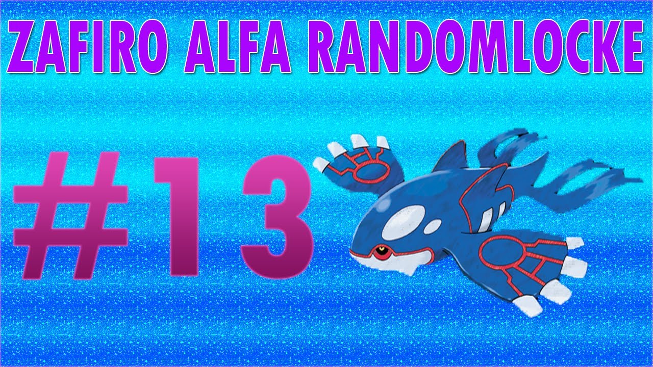 Ep 13 Erico Pokémon Zafiro Alfa Randomlocke / Dayagho - YouTube