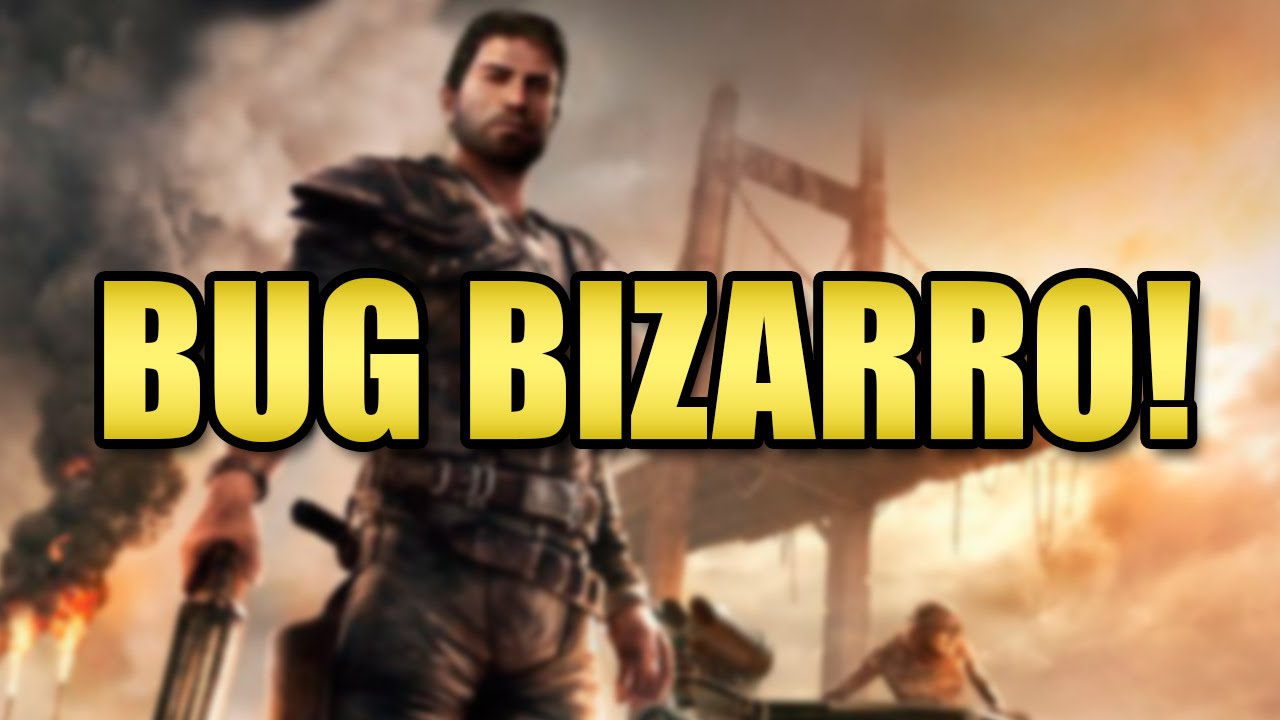 MAD MAX - BUG BIZARRO!!! - YouTube