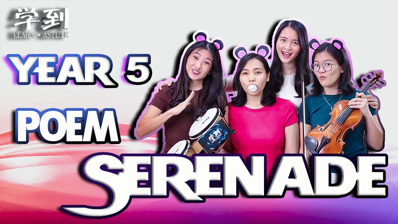 【ENGLISH YEAR 5】Poem: Serenade by Bobbi Katz【学到】 | THERESA | BRIDGET ...
