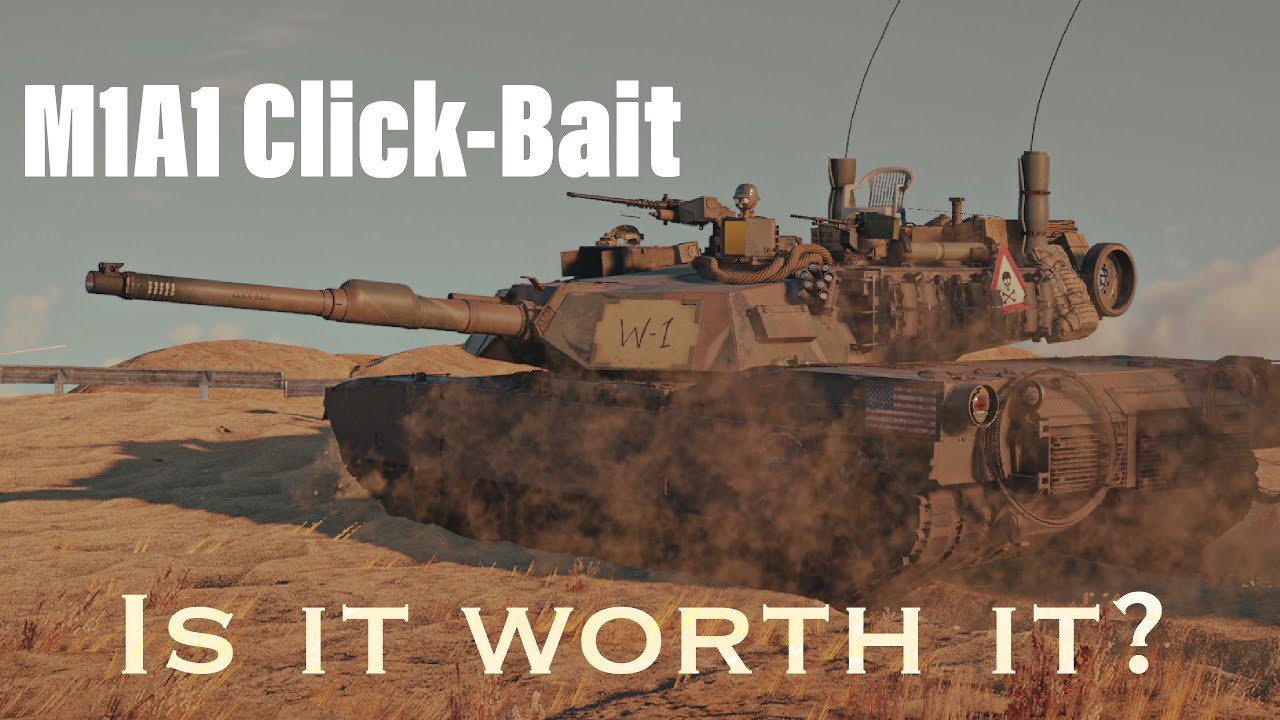 Is It Worth It? | M1A1 Click-Bait - YouTube