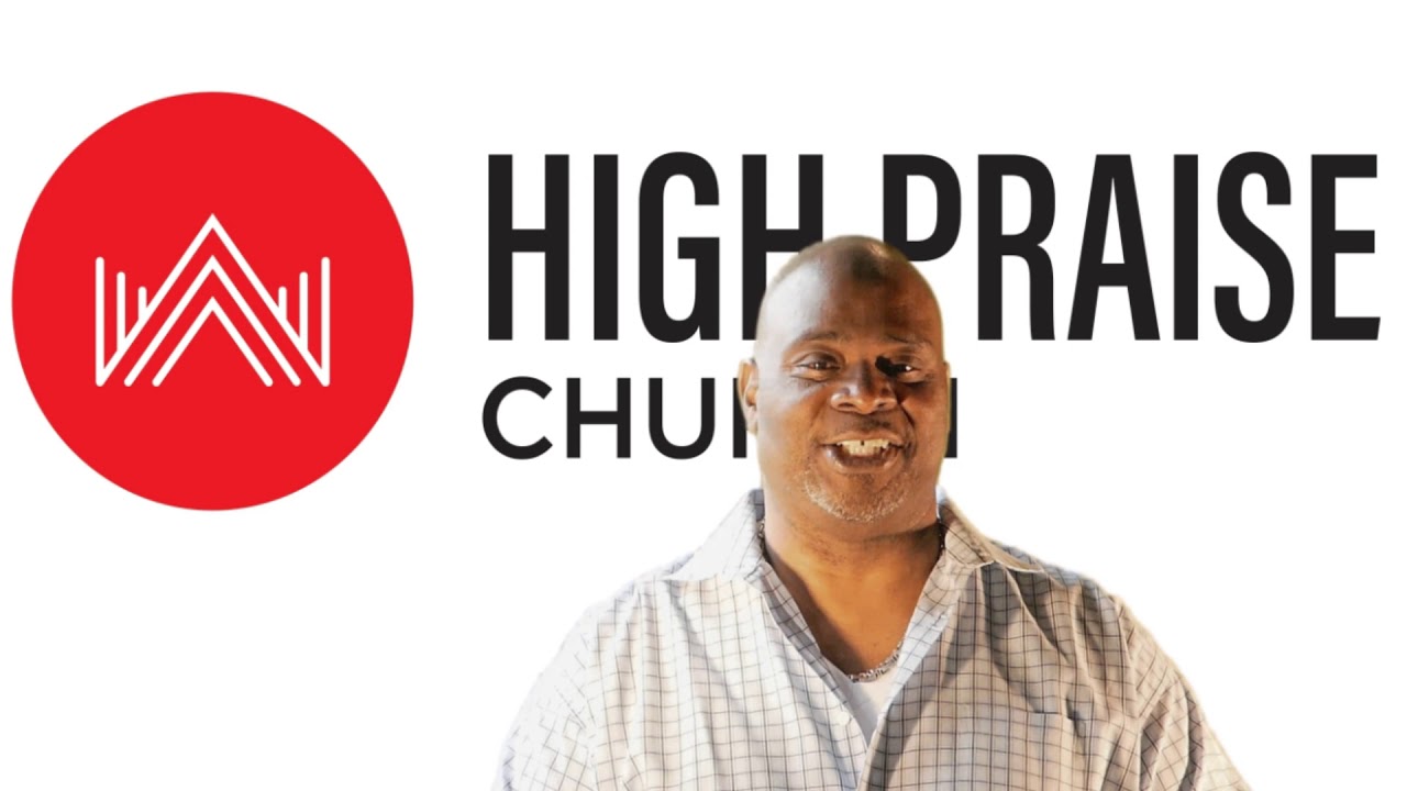 High Praise Church Introduction - YouTube