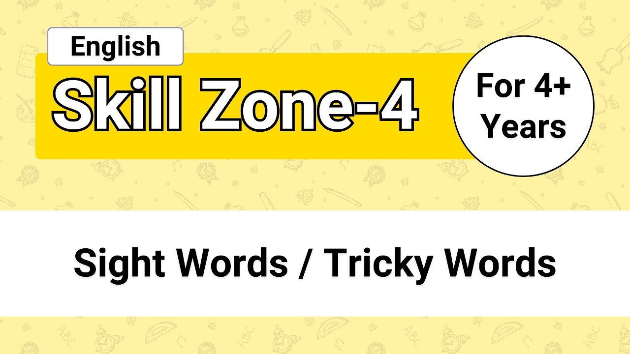 Digital Teachers Training for 4+ Years | English | Skill Zone - 4 | Sight Words / Tricky Words ...