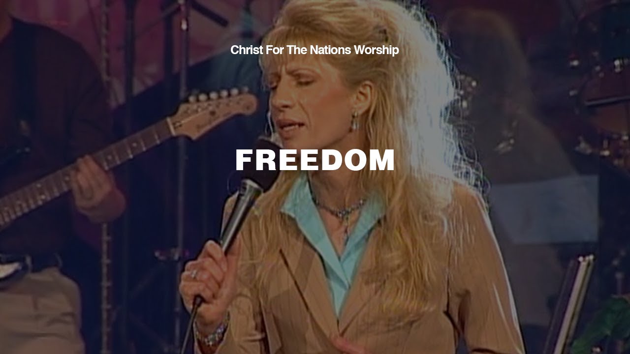 Freedom - Sandy Childress, Eduardo Coronado & Christ For The Nations ...