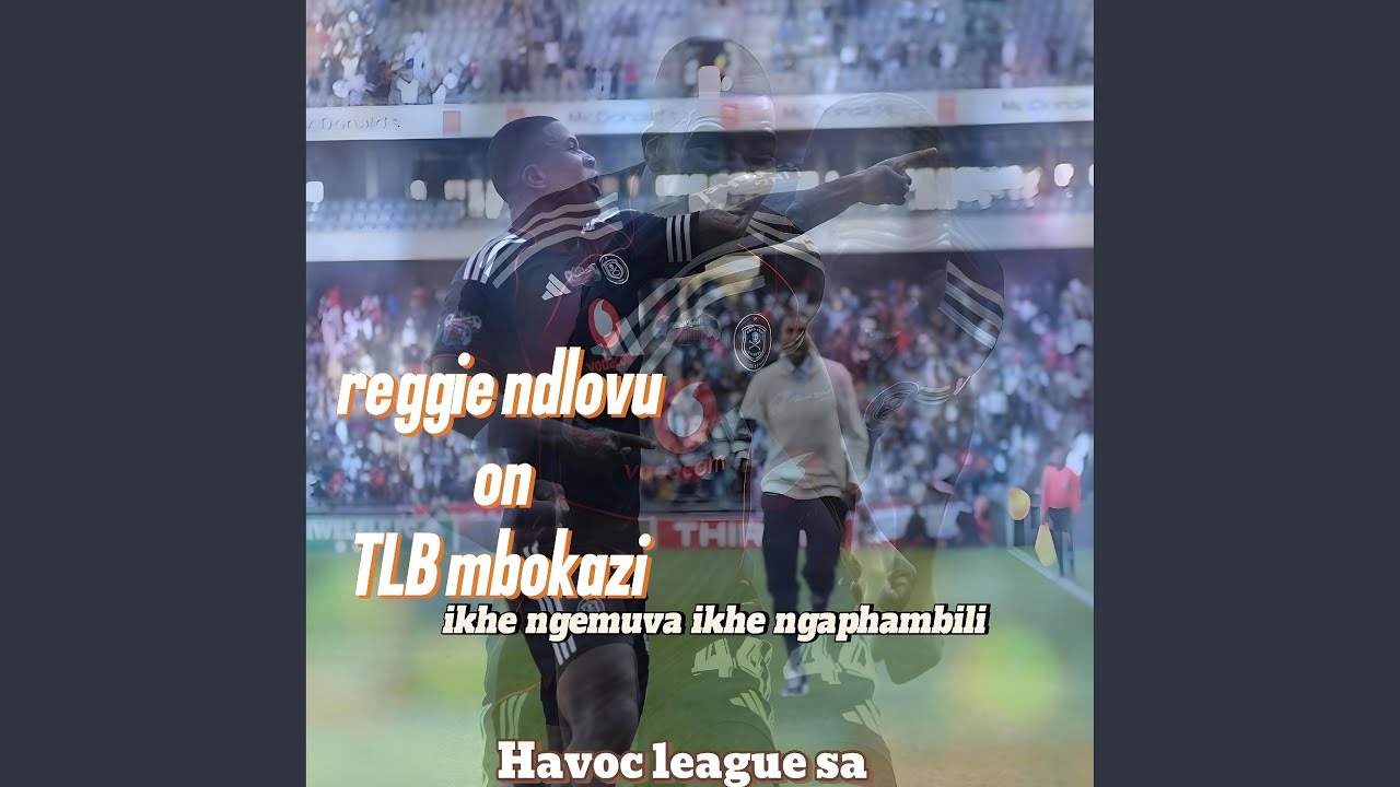 reggie ndlovu on TLB Mbokazi (ikhe ngemuva ikhe ngaphambili) - YouTube