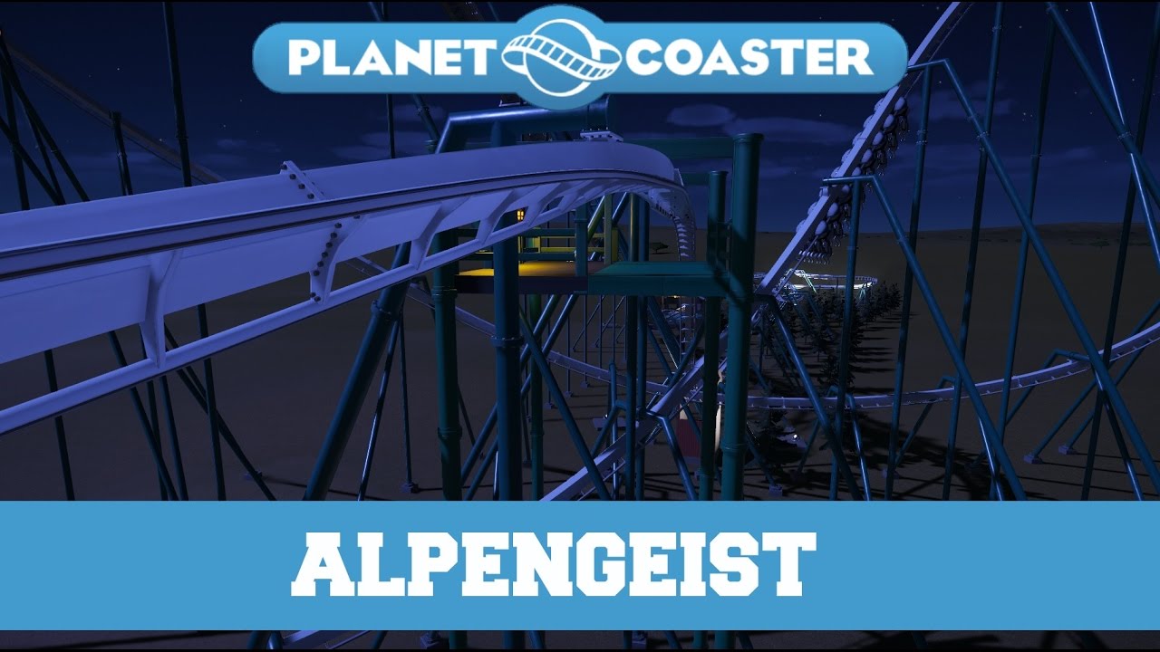 Planet Coaster - Let's Ride Alpengeist - YouTube