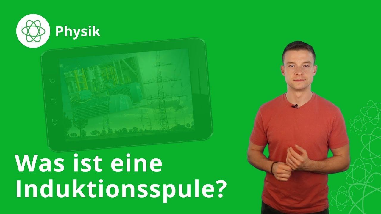 Induktionsspule: Was ist das und wie funktioniert es? – Physik | Duden ...