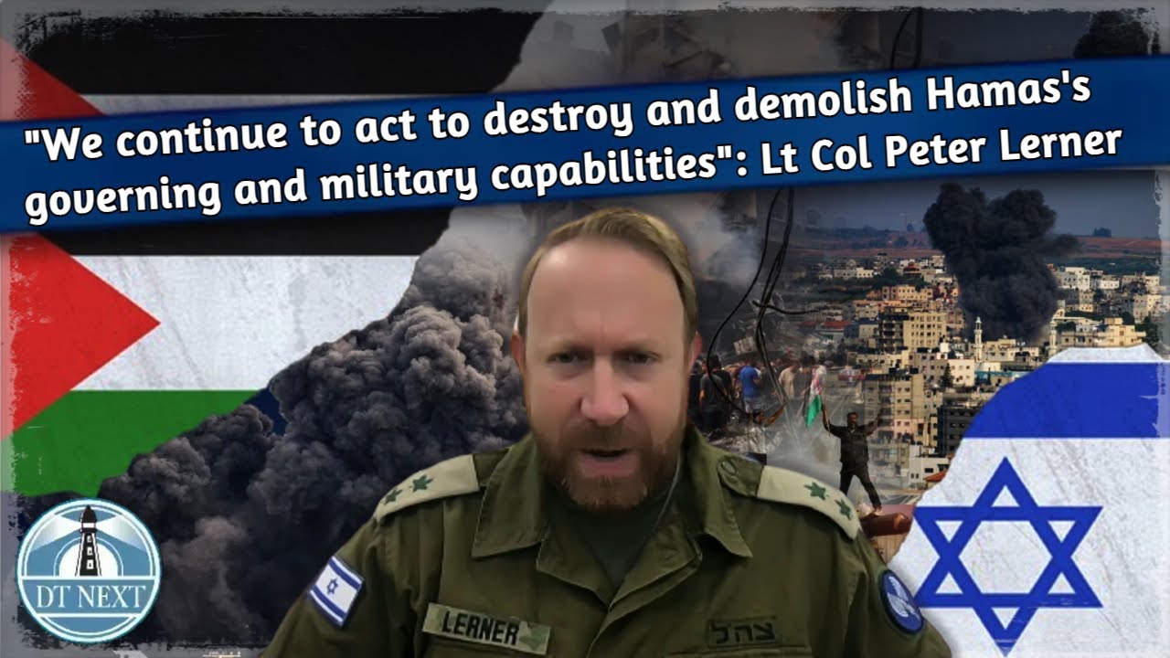 "We continue to act to destroy Hamas's military capabilities": Lt Col ...
