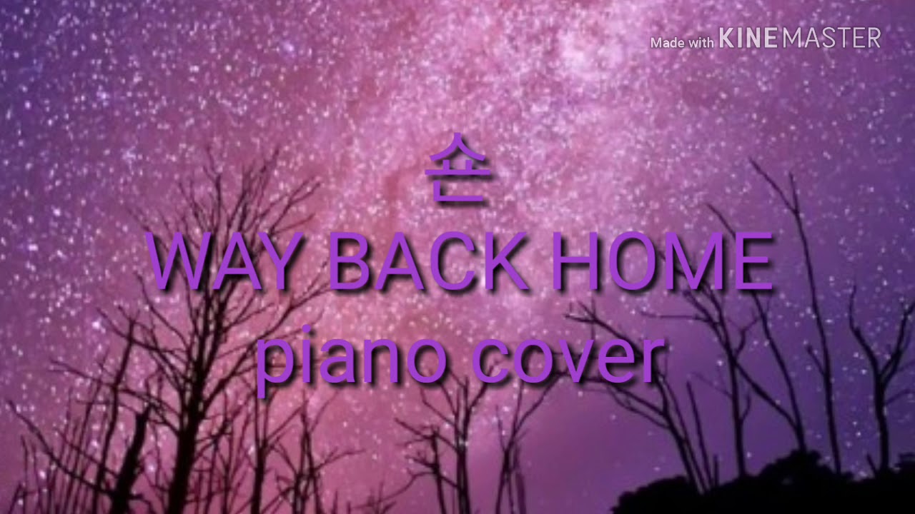 숀(SHAUN)-WAY BACK HOME piano cover - YouTube