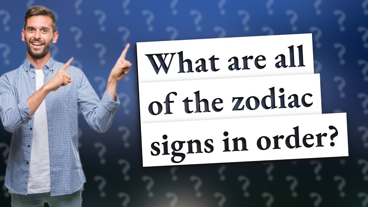 What are all of the zodiac signs in order? - YouTube