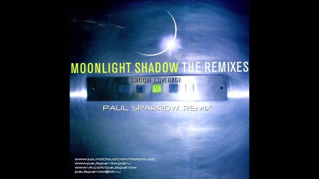 Groove Coverage - Moonlight Shadow (Paul Sparrow Bootleg) - YouTube