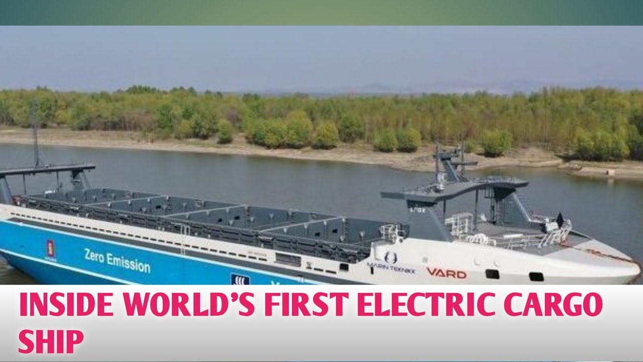Inside The World’s First Electric Cargo Ship - YouTube