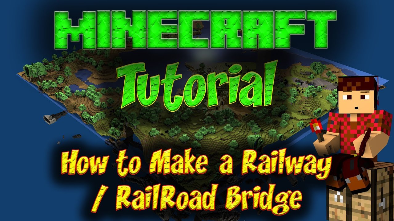 How to Build a Railway Bridge in Minecraft A MineCraft Tutorial ...
