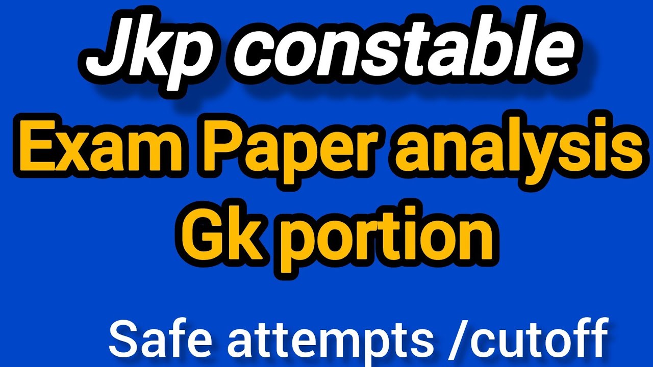 JKP CONSTABLE EXAM PAPER ANALYSIS| Gk portion - YouTube