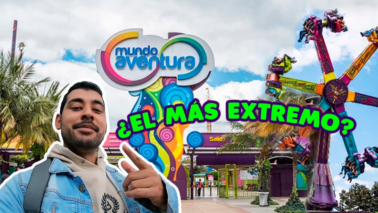 Parque MUNDO AVENTURA Bogotá, ¿el mejor? Precios, atracciones e ...