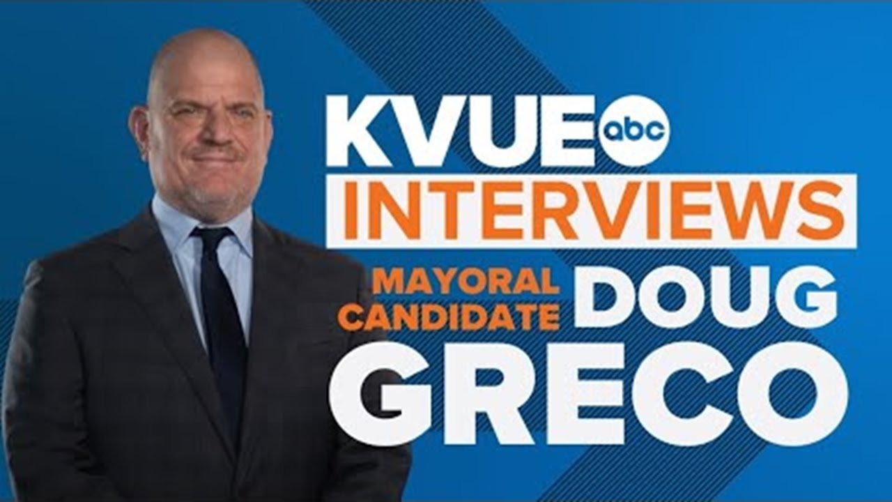 Austin Mayoral Candidate: Doug Greco - YouTube