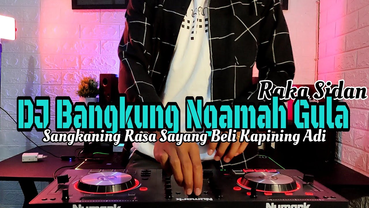 DJ Bangkung Ngamah Gula - Raka Sidan Terbaru Full Bass || Rean Remix - YouTube