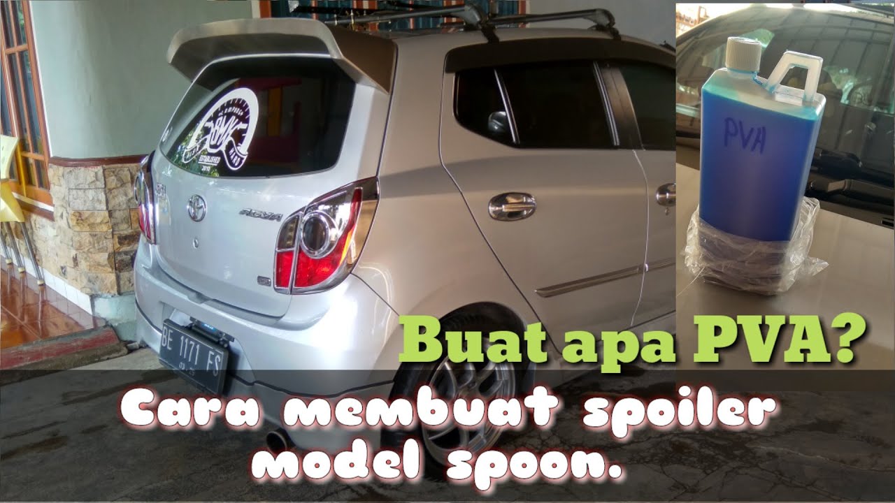 Cara membuat spoiler mobil, agya/ ayla/ axia model spoon (cara mencetak ...