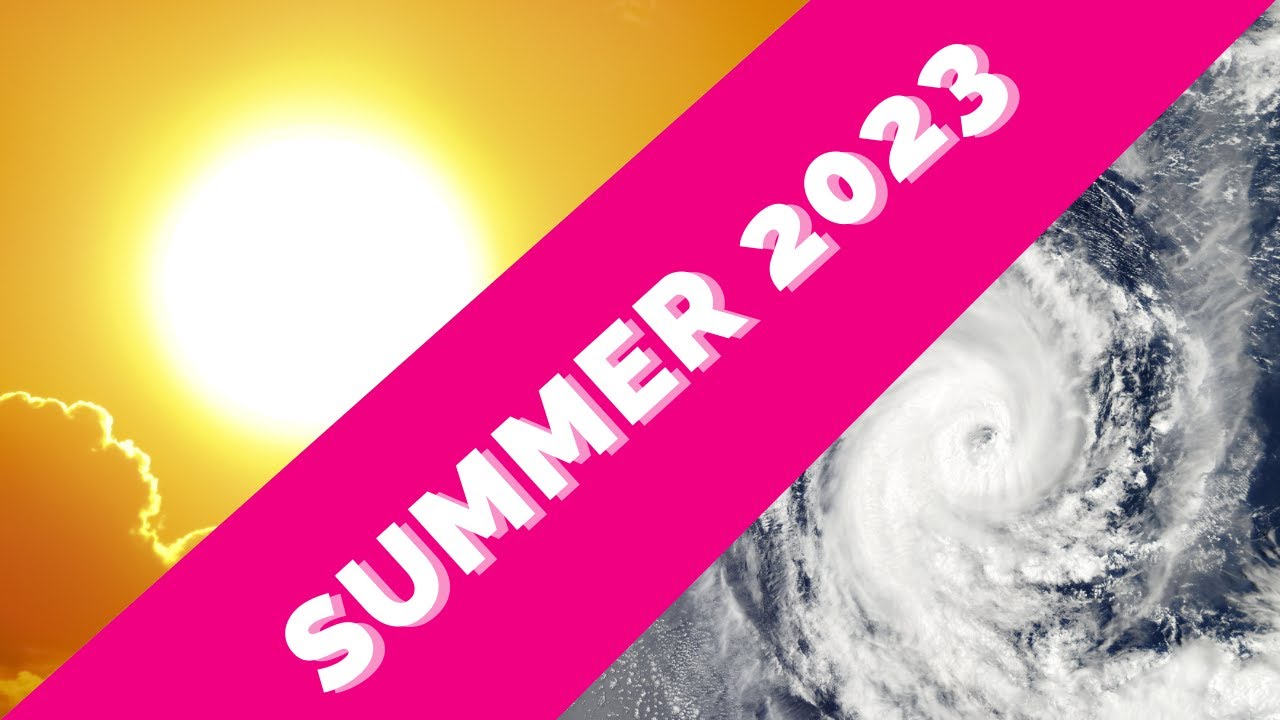 SUMMER 2023 - What You Need to Know | Safety | NWS - YouTube