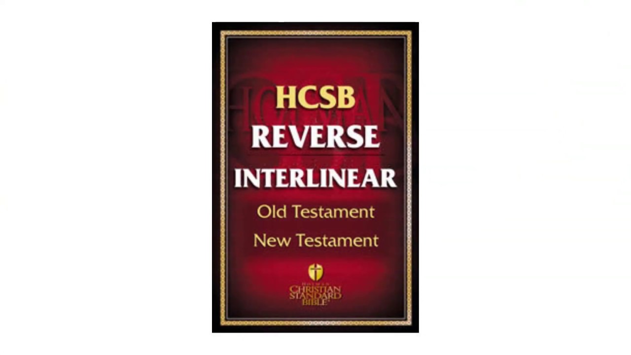 HCSB Reverse Interlinear - Wordsearch - YouTube