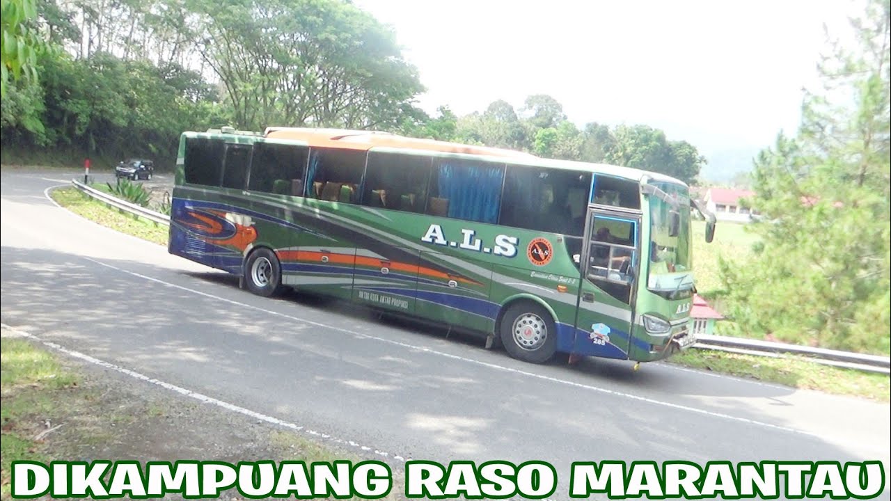[ARTI DAN LIRIK LAGU MINANG DI KAMPUANG RASO MARANTAU] BERSAMA BUS ALS ...