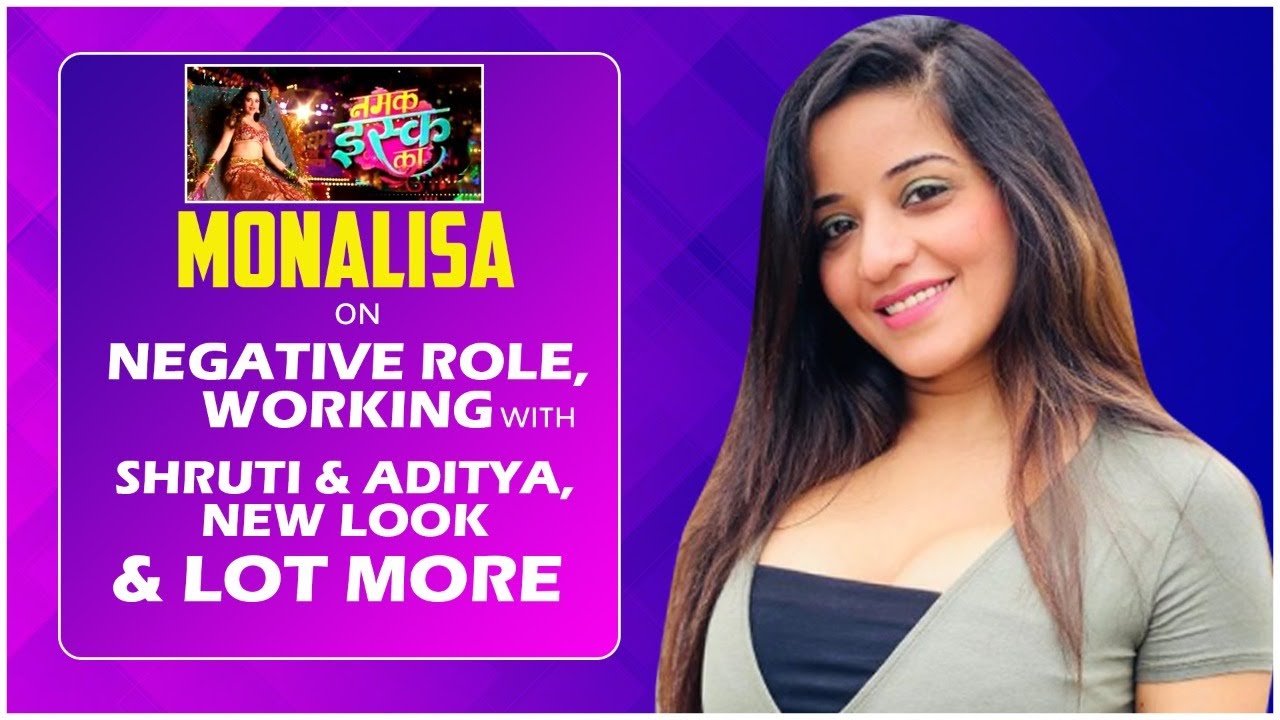 Namak Issq Ka: Monalisa Interview on Her Character, On Sets, Bond With Shruti & Aditya & Lots ...