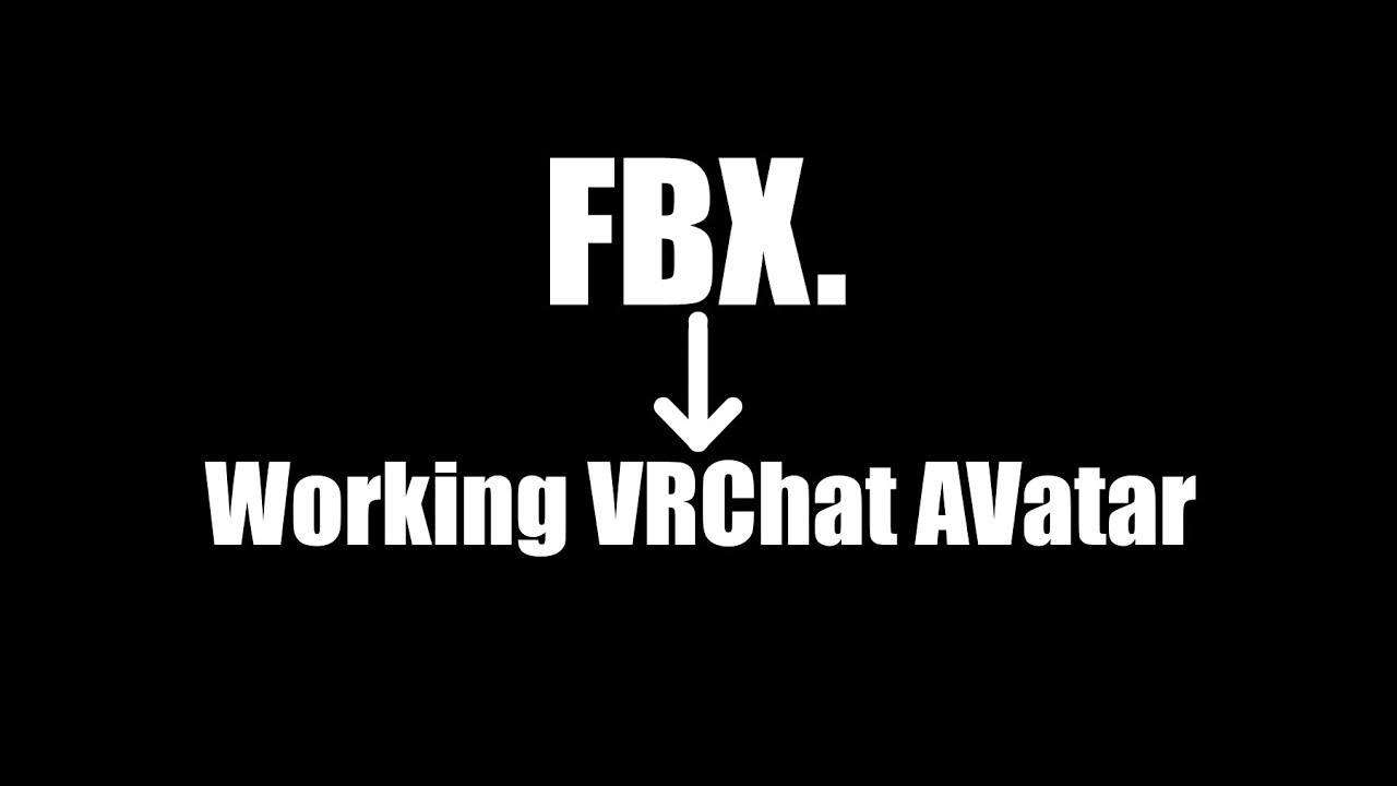 How to turn any FBX into a working VRChat Avatar - YouTube