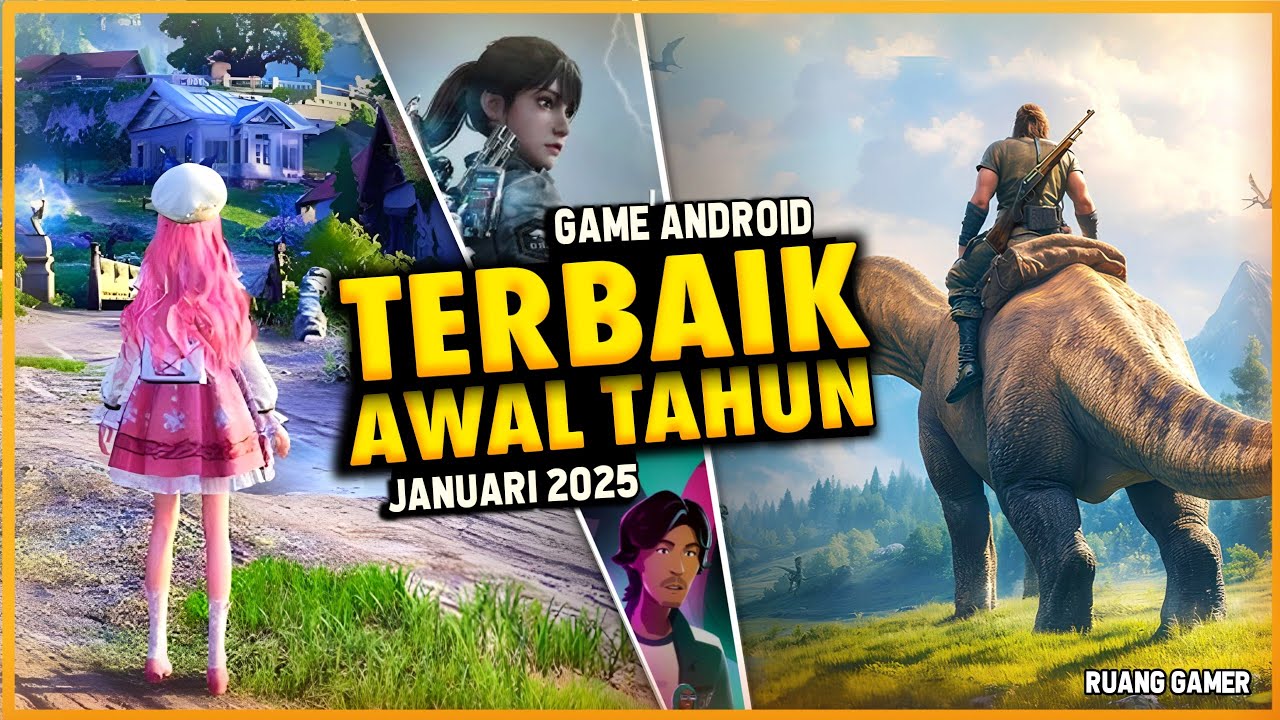 15 Game Android Terbaru dan Terbaik Awal Tahun 2025 | Offline/Online ...
