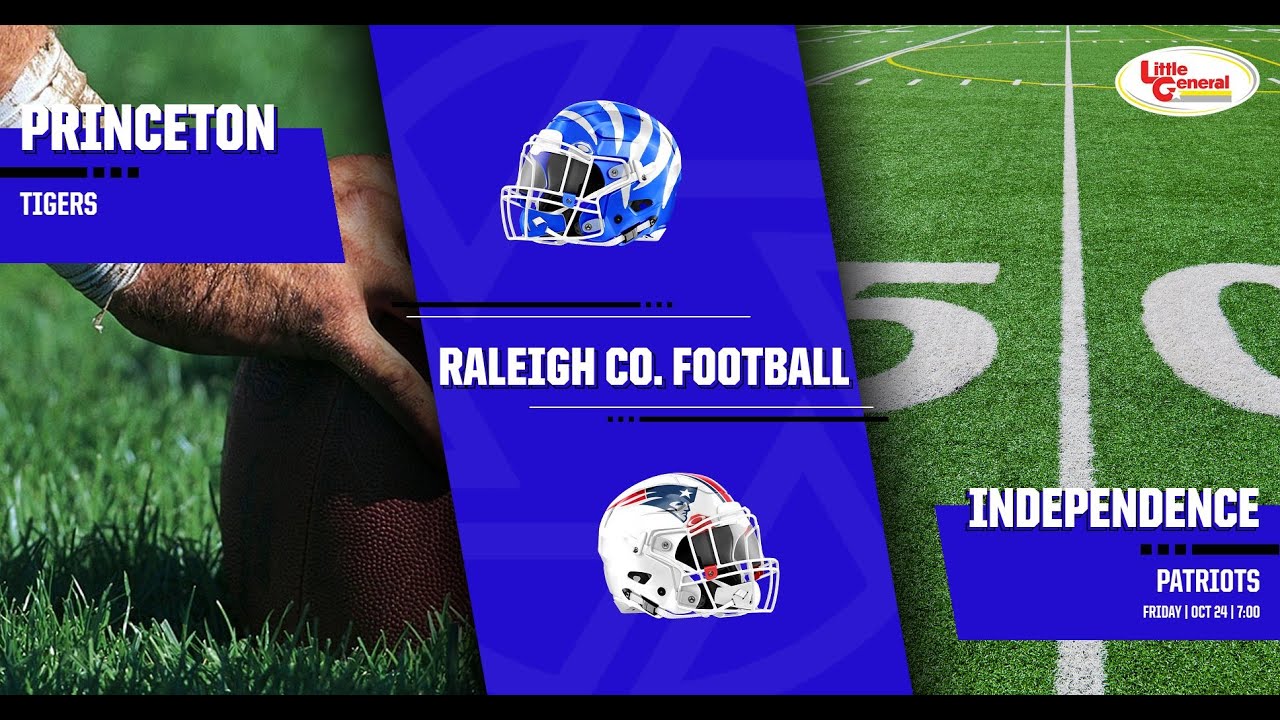 PRINCETON TIGERS VS. INDEPENDENCE PATRIOTS | WV HS FOOTBALL - YouTube