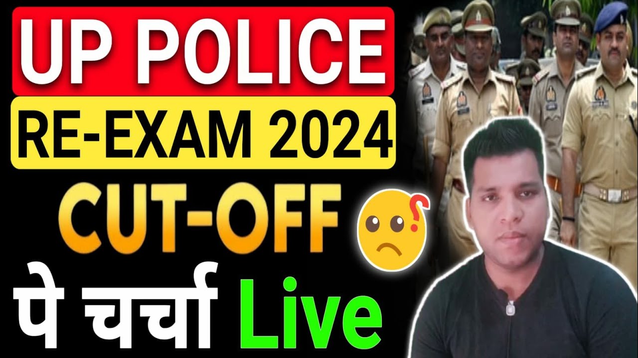 Upp cut off 2024 | up police re exam cut off 2024 | upp letest update ...