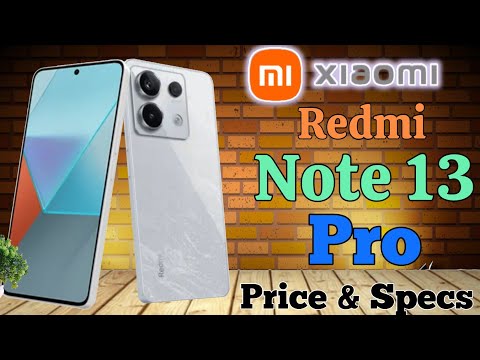 Xiaomi Redmi Note 13 Pro:Price in Philippines Specs and features Ang killer midrange phone 2023