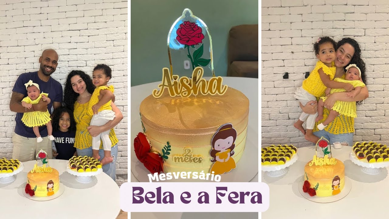 SEGUNDO MESVERSARIO DA AISHA - Princesa Bela e a Fera 👑 - YouTube