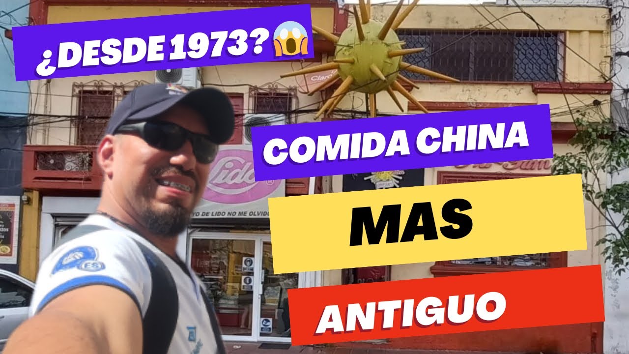 El restaurante CHINO más ANTIGUO del El Salvador 🇸🇻 🇨🇳 SHI-FAM ( CHAP ...