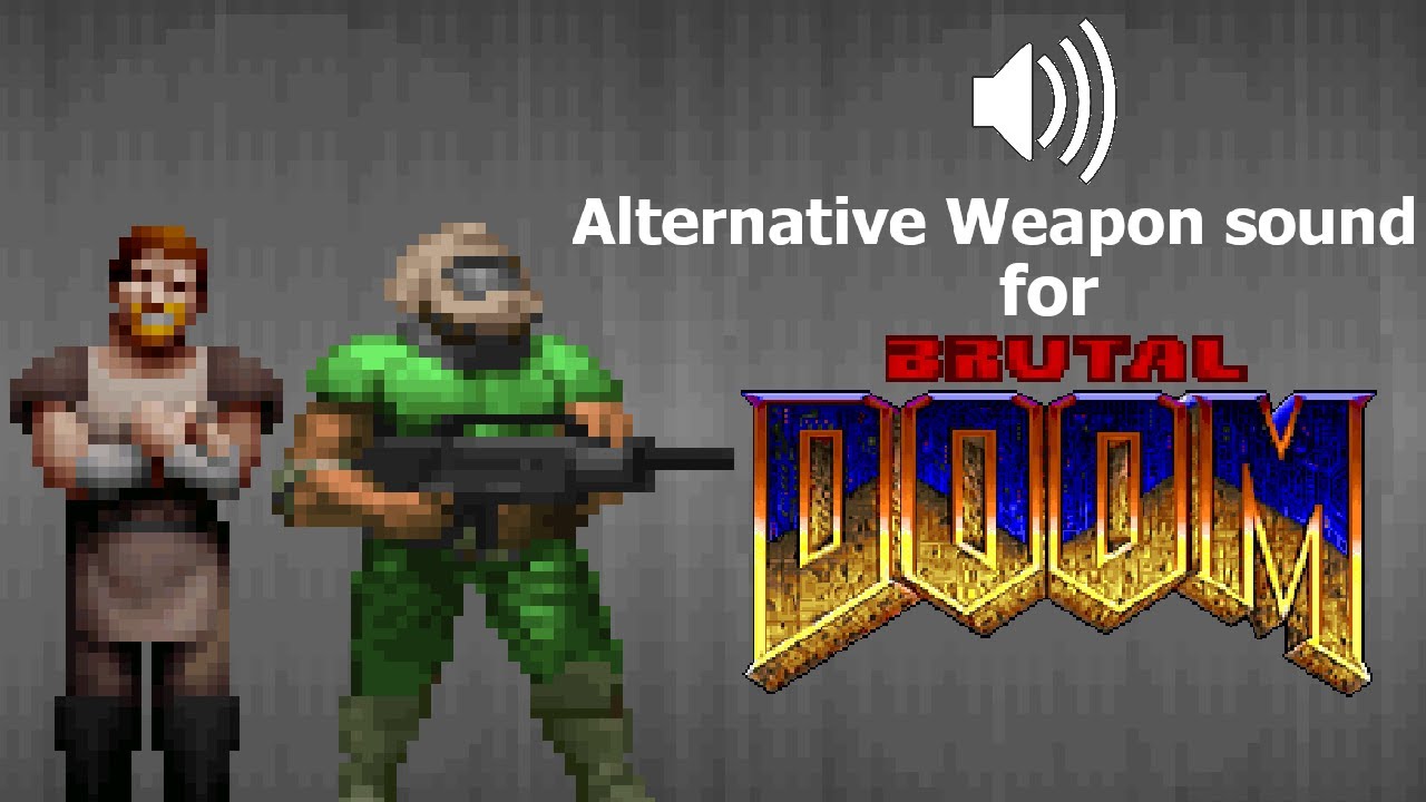 Alternative Weapon sound for Brutal Doom v21 - YouTube