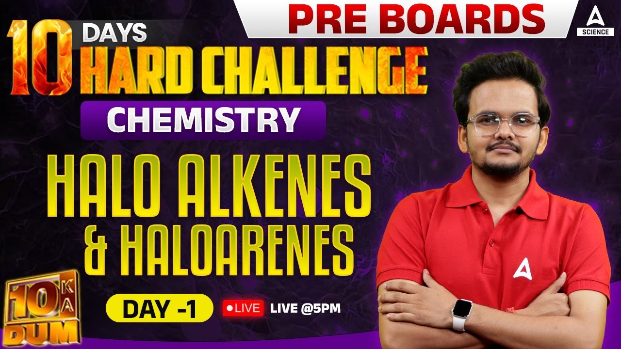 Haloalkenes and Haloarenes | Class 12 Chemistry | Pre Boards ...