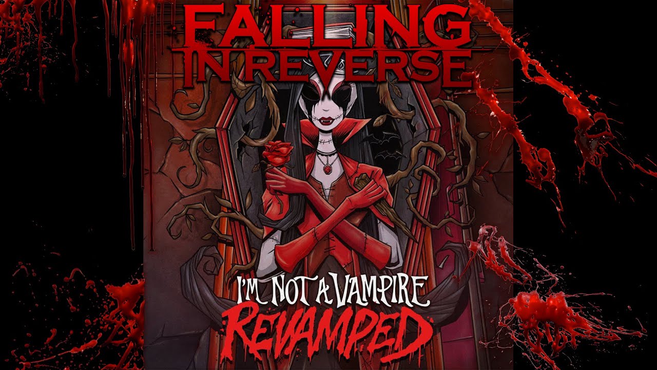 𝕱𝖆𝖑𝖑𝖎𝖓𝖌 𝖎𝖓 𝕽𝖊𝖛𝖊𝖗𝖘𝖊 ⚰ 𝕴'𝖒 𝕹𝖔𝖙 𝖆 𝖁𝖆𝖒𝖕𝖎𝖗𝖊 𝕽𝖊𝖛𝖆𝖒𝖕𝖊𝖉 ⚰ 𝕷𝖞𝖗𝖎𝖈𝖘 † - YouTube