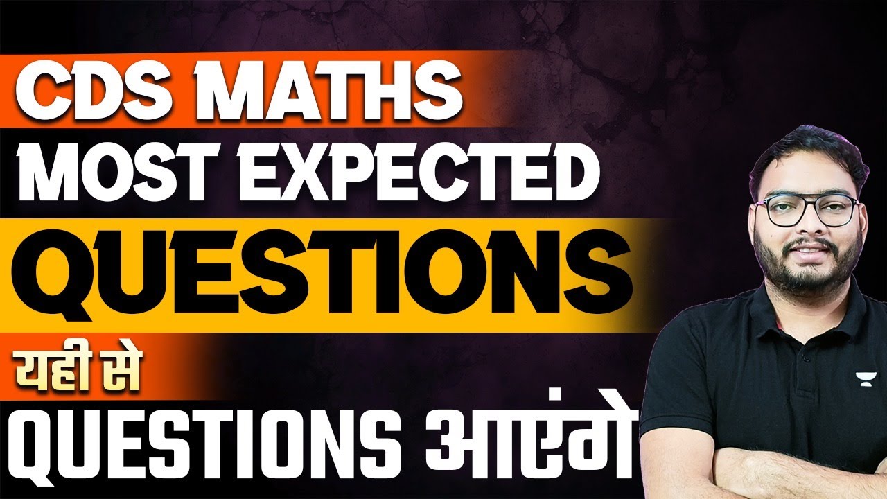 Most Important Questions For CDS Maths | Crack CDS (I) 2024 | Sandeep ...