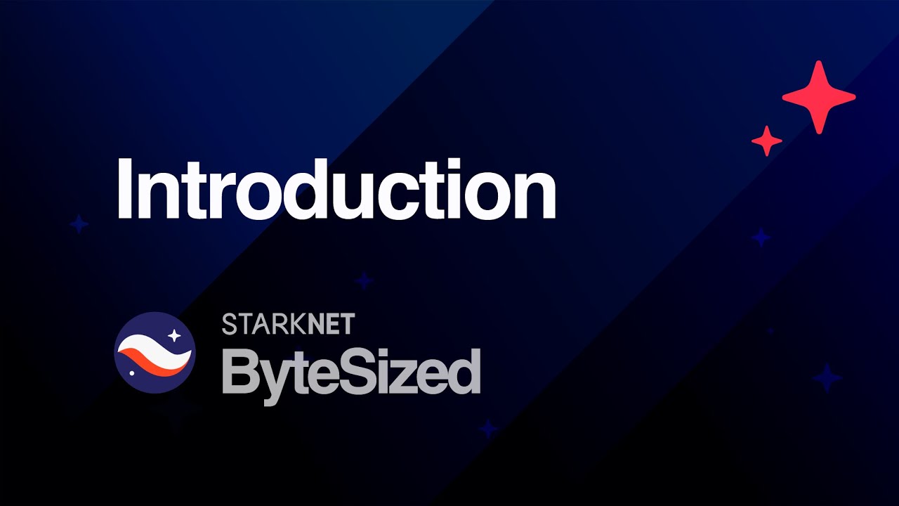 Starknet ByteSized - Video 1 - Introduction - YouTube