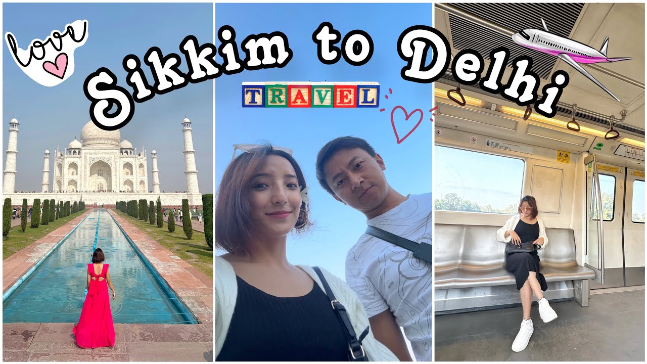 Sikkim to Delhi😍Shopping in Sarojini Market🤭Taj Mahal Agra♥️ Delhi Travel series😎Sikkimese Girl ...