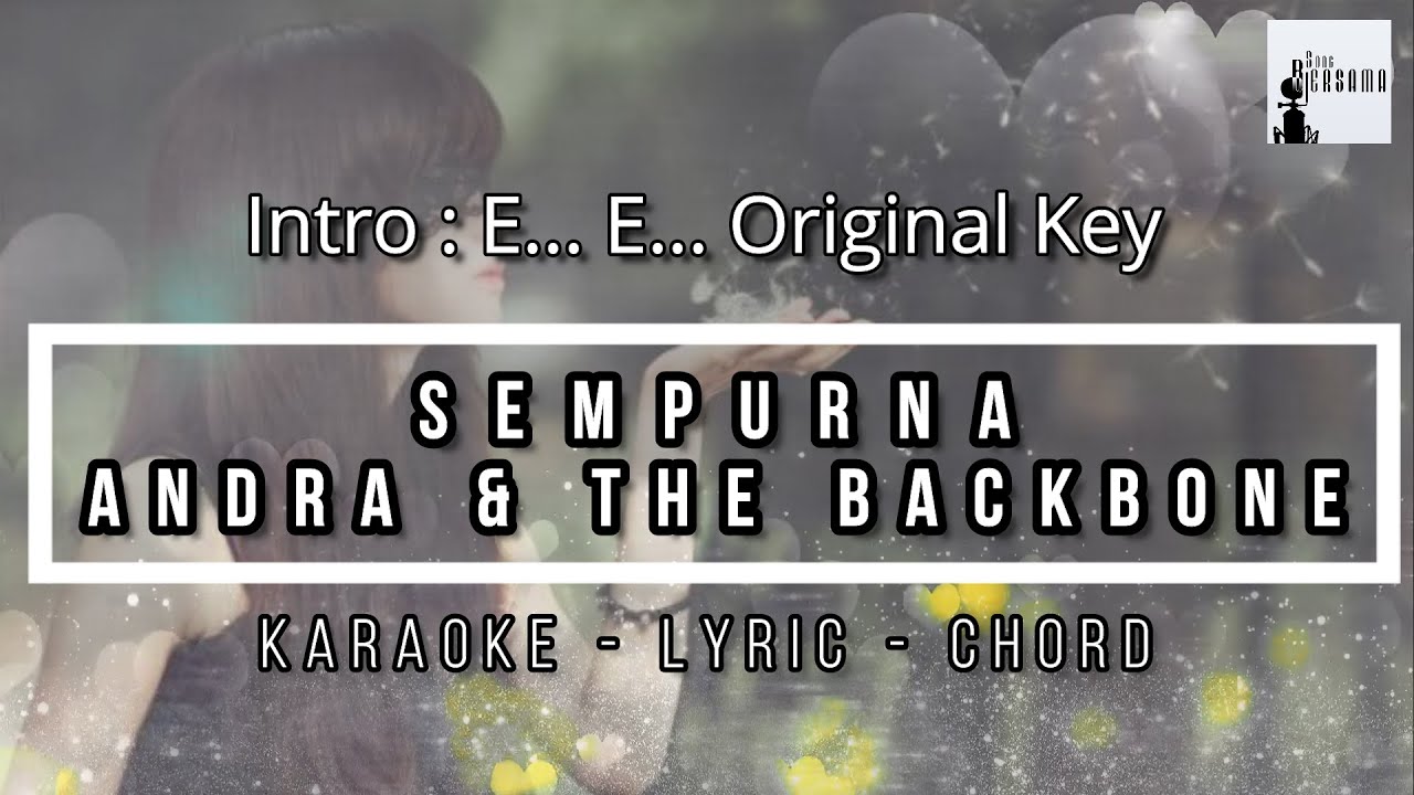 CHORD SEMPURNA ANDRA & THE BACKBONE KARAOKE LIRIK - YouTube