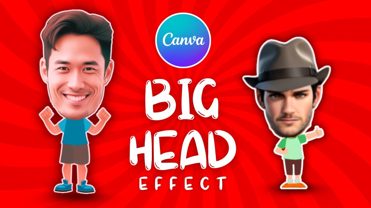 How to Create a Funny Big Head Effect in Canva – Easy Tutorial! - YouTube
