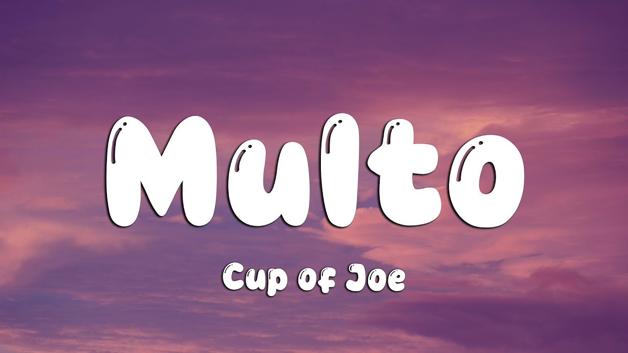 Cup of Joe - Multo (Lyrics)(Loop Video) - YouTube