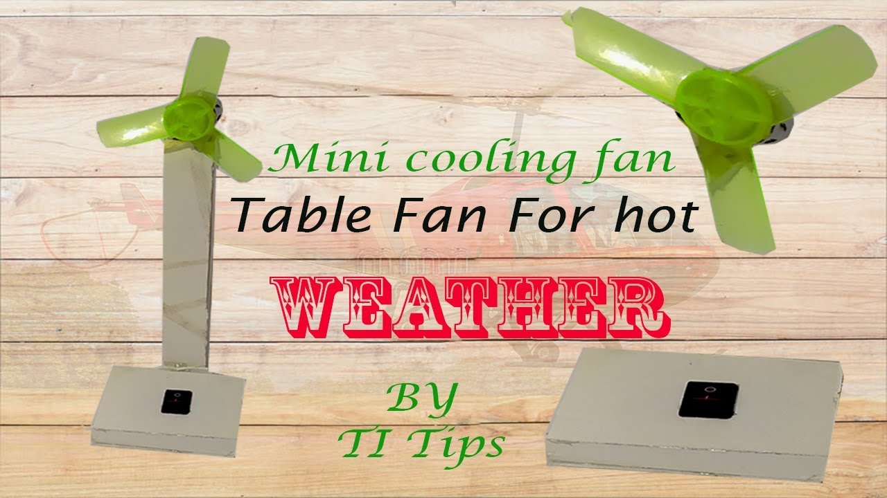 How make Mini Cooling Fan at Home - Mini Table Fan with DC Motor by IT ...