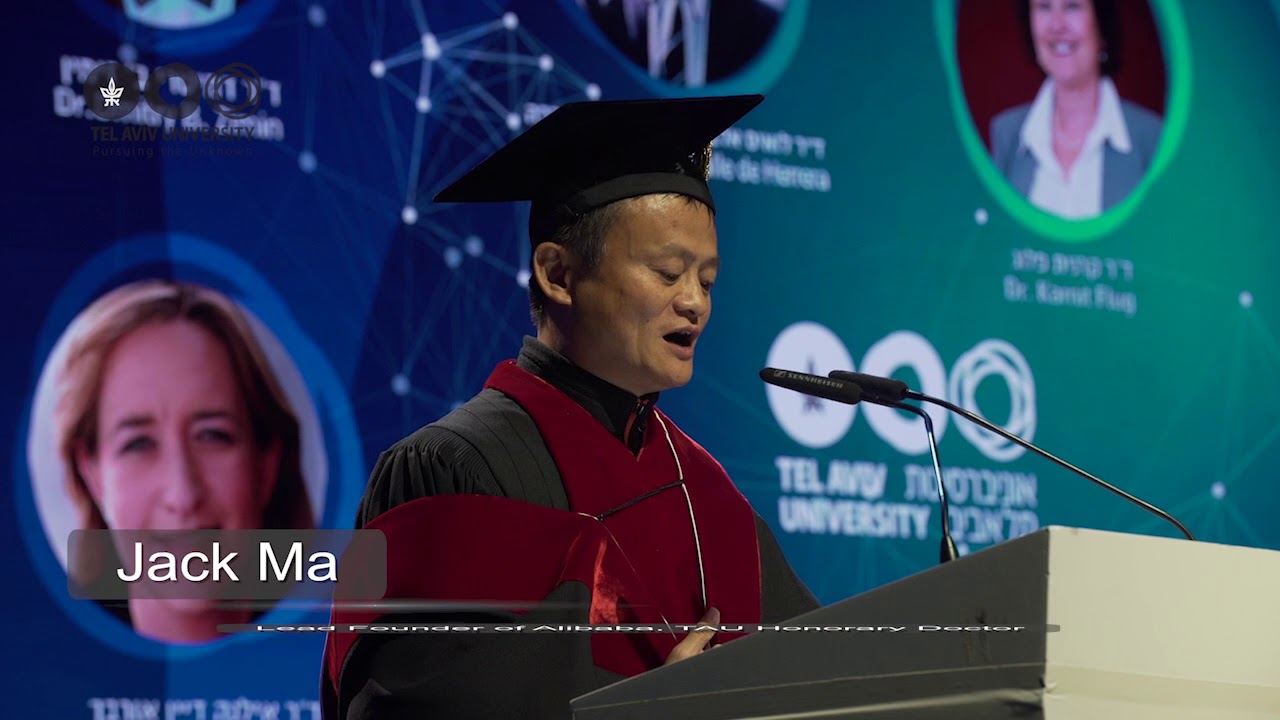 Jack Ma on Israel at the Tel Aviv University Honorary Degrees Ceremony ...
