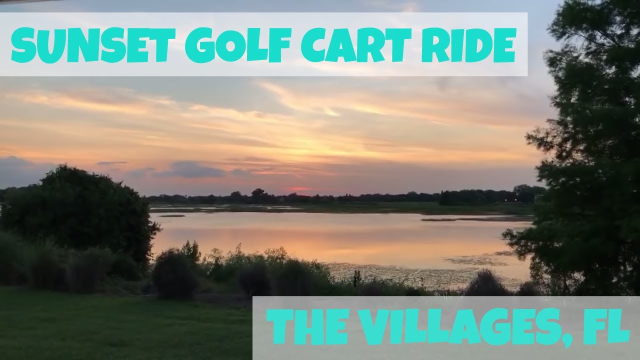 Golf cart ride to Florida Sunset in The Villages - YouTube