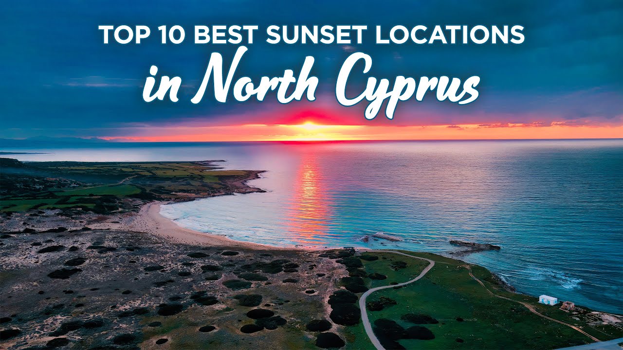Top 10 Most Beautiful Sunset Locations in North Cyprus - YouTube
