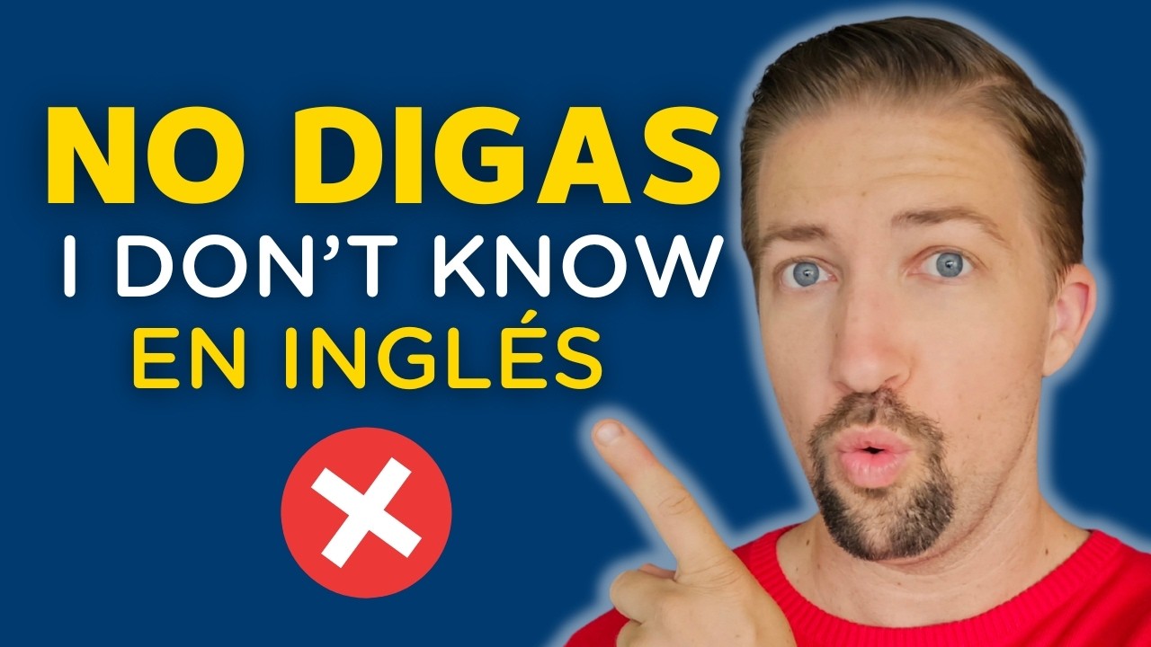 NO DIGAS "I DON'T KNOW" EN INGLÉS (¡Di esto en su lugar!) - YouTube