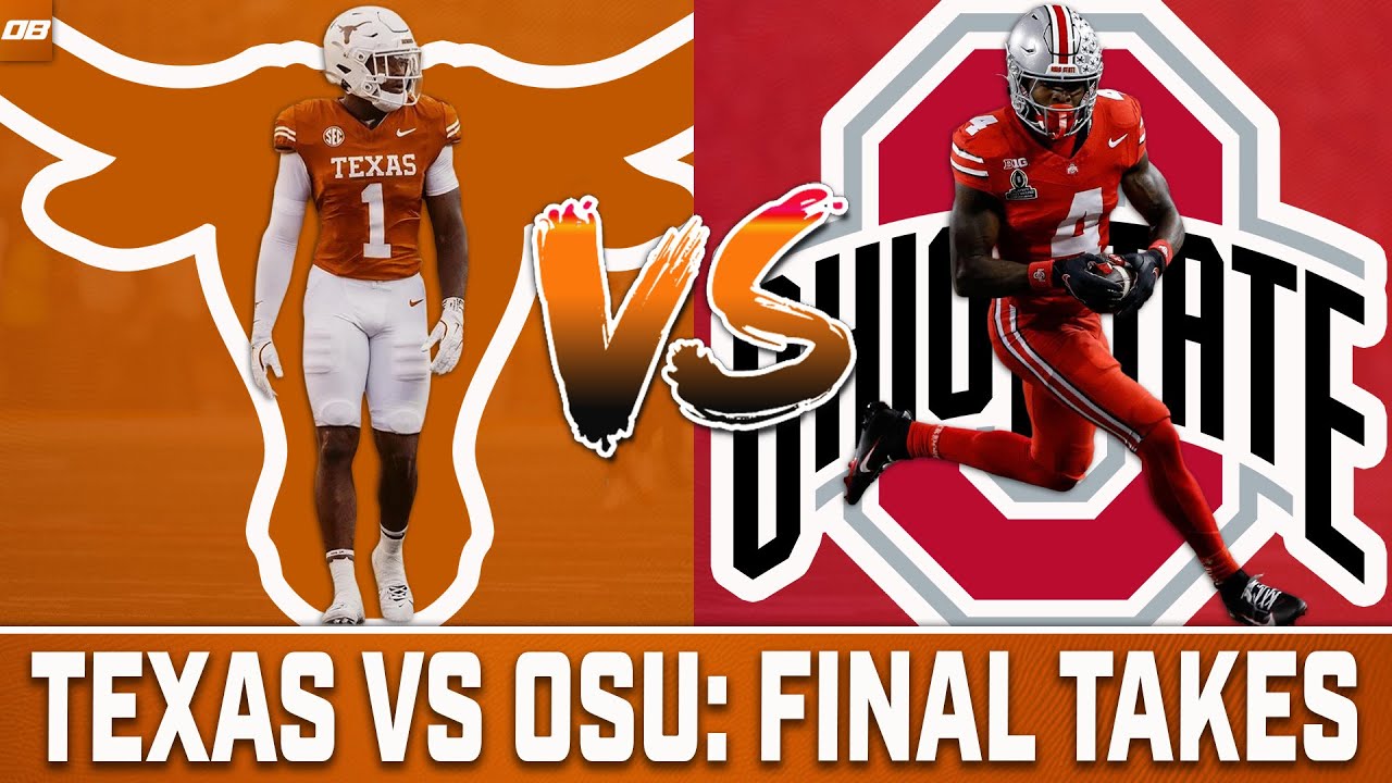Texas vs. Ohio State Predictions and Game MVPs | Final Takes Friday ...