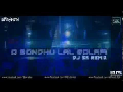 O Bondhu Lal Golapi - DJ SK Remix_Visual Edit BarshaN Saha - YouTube