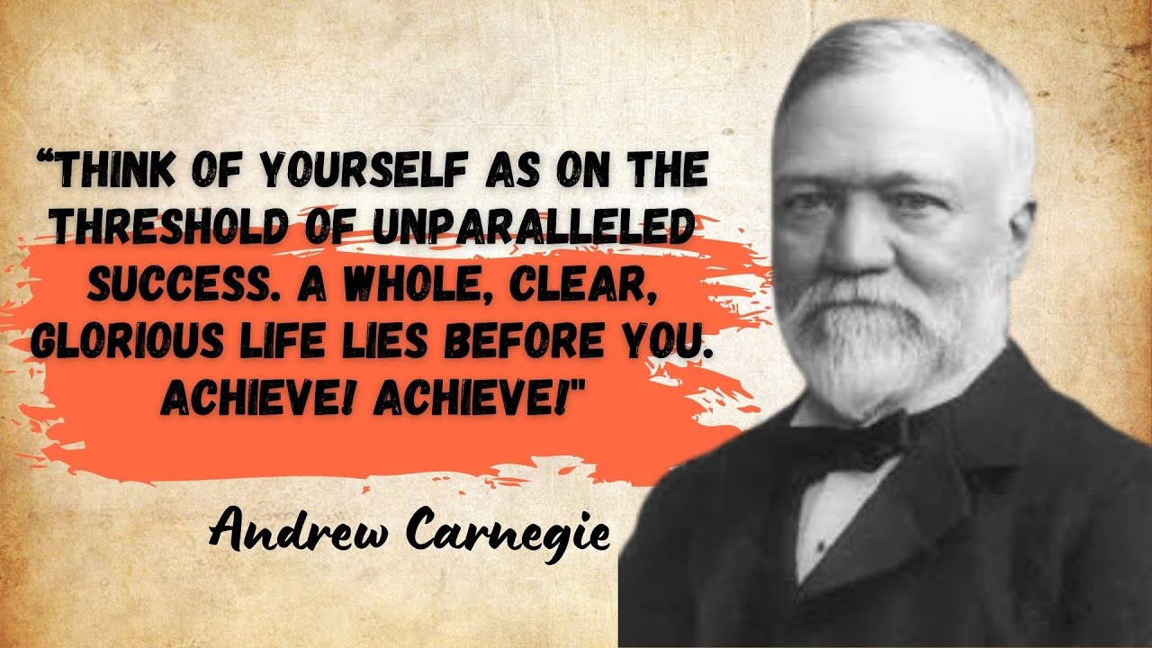 Andrew Carnegie Quotes